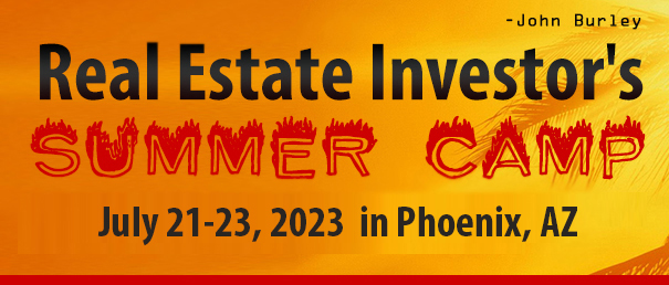 Real Estate Investor's Summer Camp 2023 - John Burley
